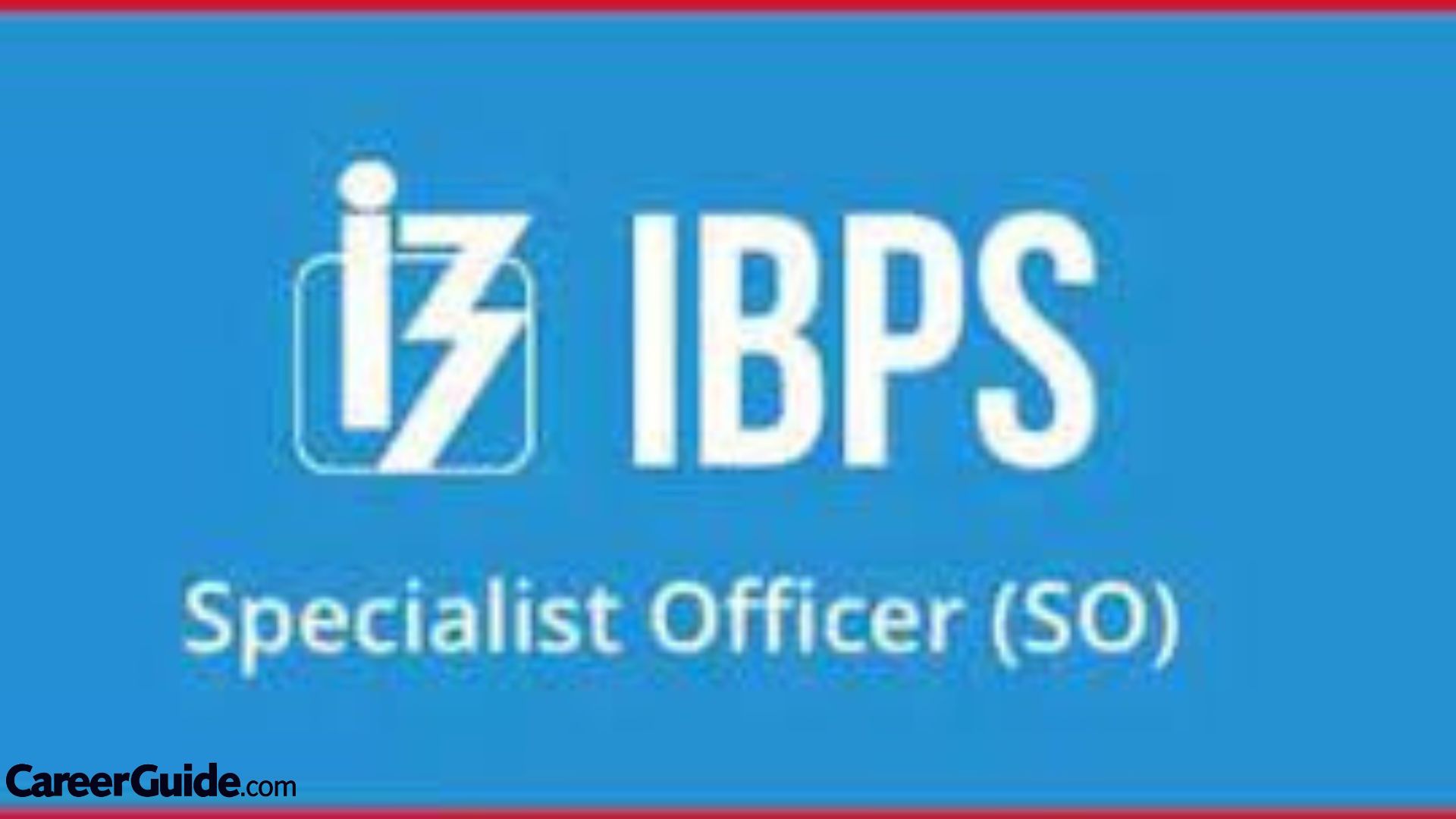 IBPS SO 2023 - CareerGuide