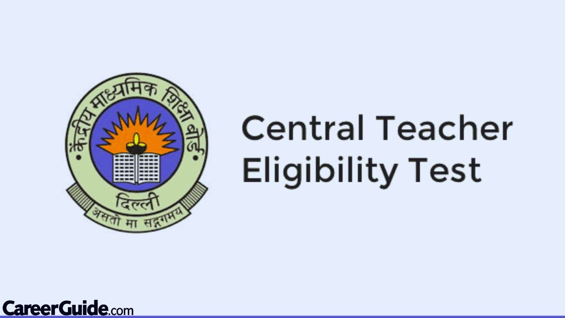 CTET Full Form: Exam Date, Notification, Eligibility 2023