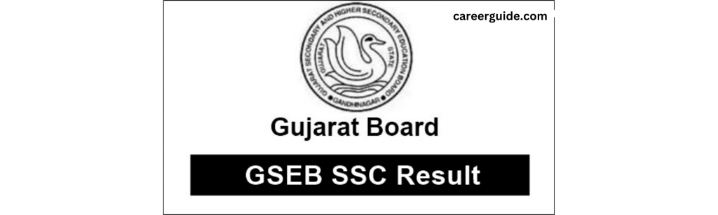 GSEB SSC Result 2023: Online Status, Rank, & Cutoff - CareerGuide