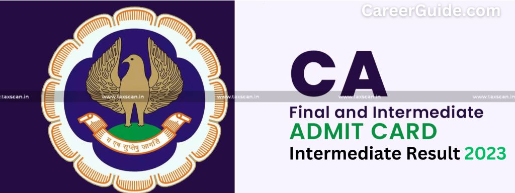 CA Intermediate Result 2023 - CareerGuide