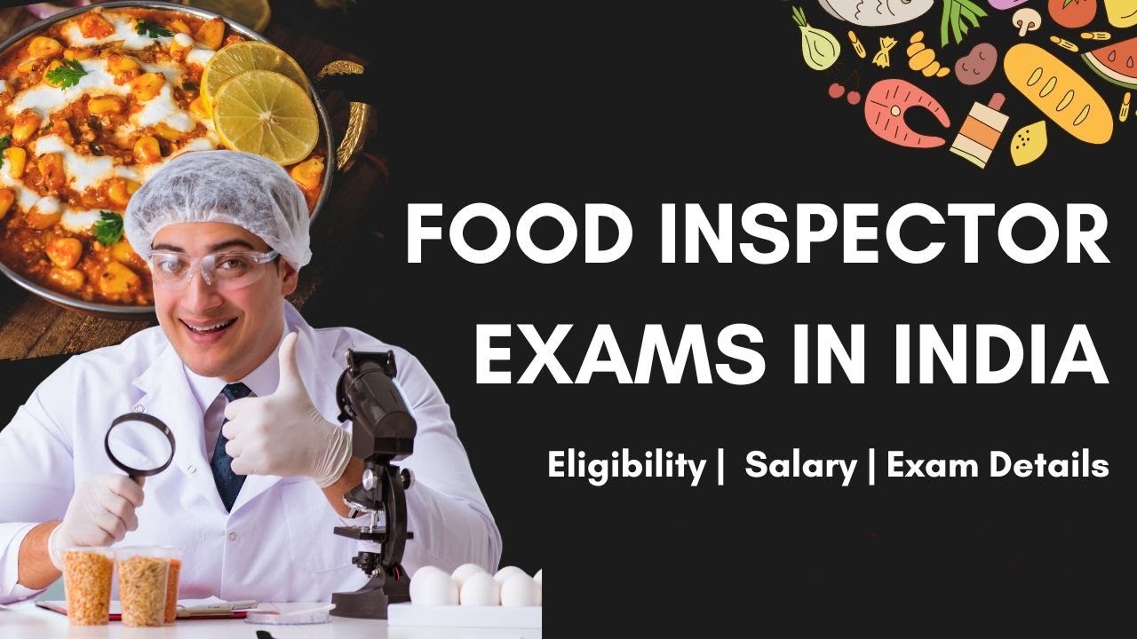 Food Inspector Exam:Highlights,Eligibility,Syllabus,Pattern,Salary ...