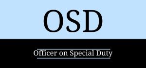 What is OSD full form: Introduction, Roles, Responsibilities - CareerGuide