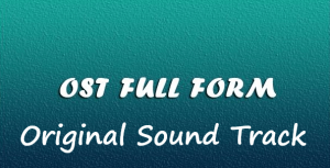 What is OST full form: Introduction, Role, Components, Impact - CareerGuide