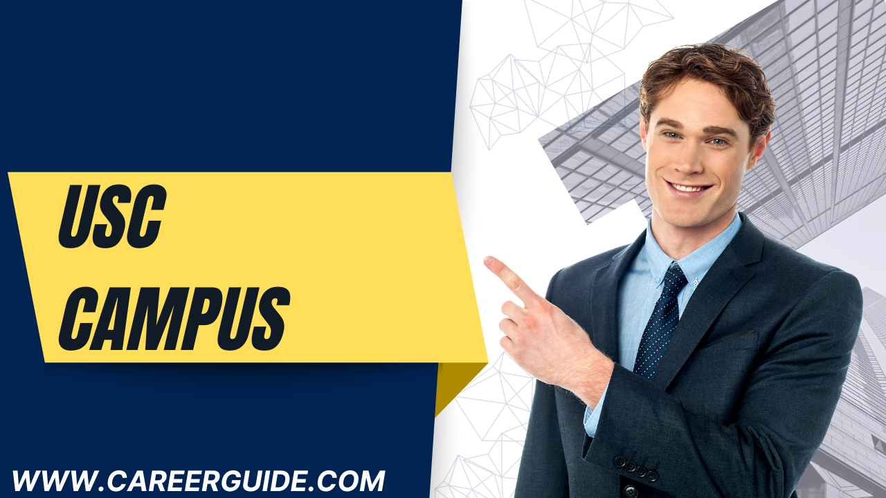 USC Campus: Placements, University, Supporting, Result - CareerGuide