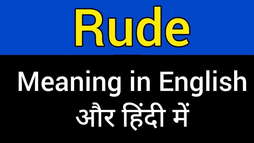 What Is Rude Meaning In Hindi CareerGuide What Is Rude Meaning In Hindi CareerGuide
