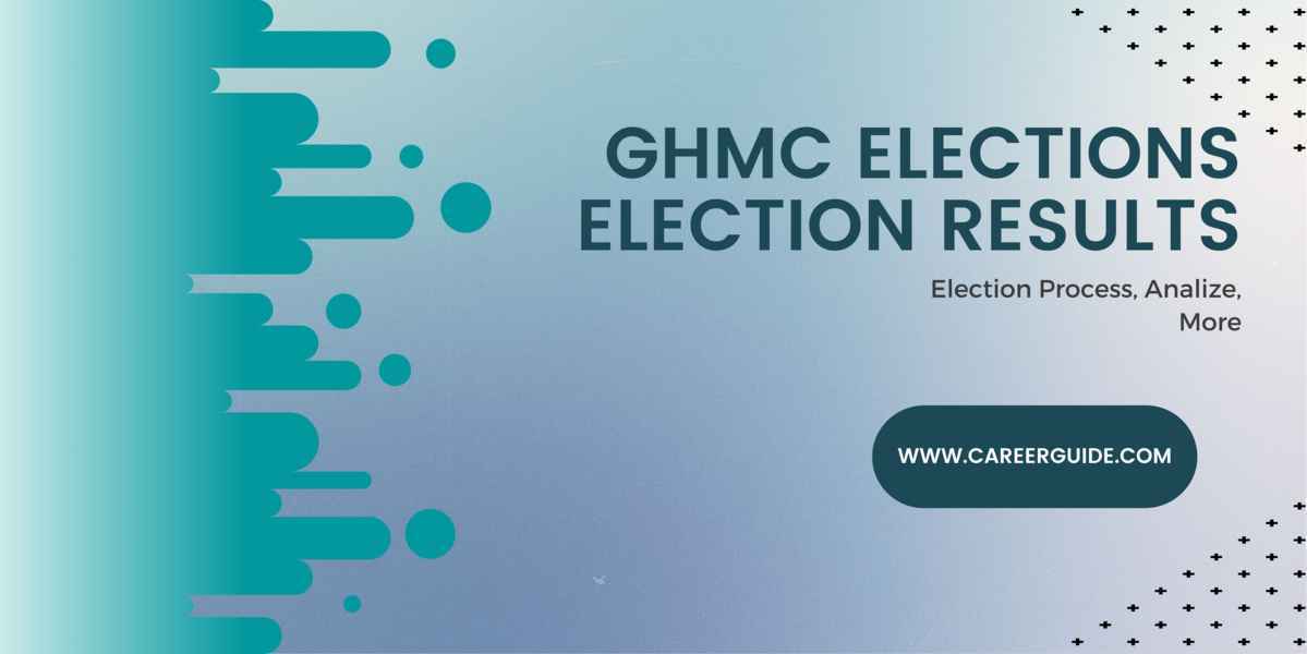 GHMC Elections Election Results: Election Process, Analize, More ...