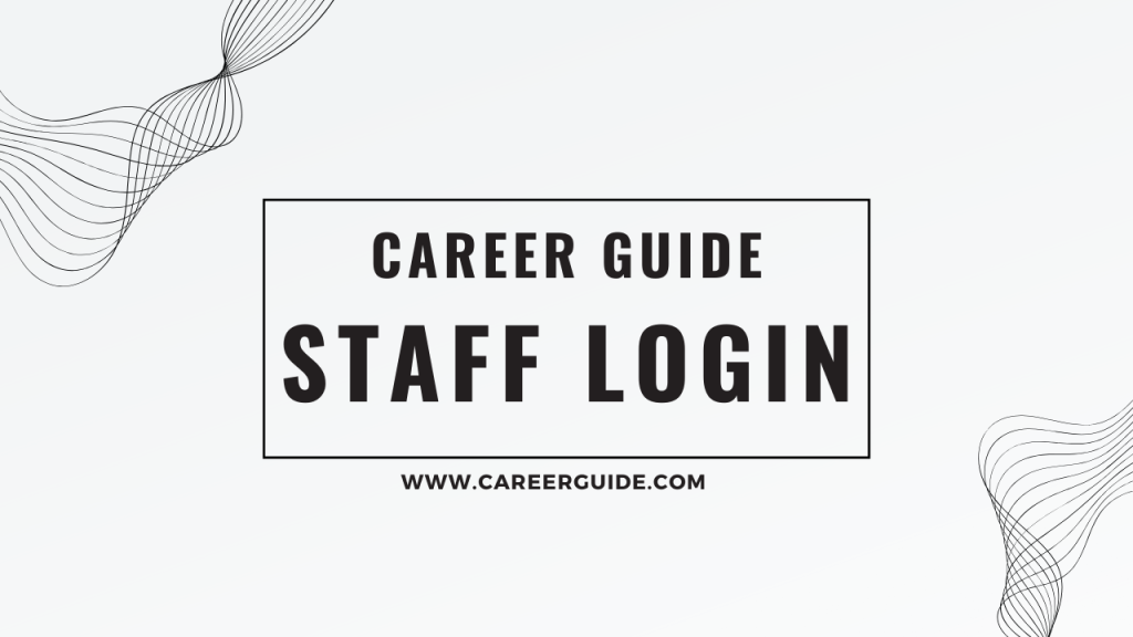 Staff Login: Right Authentication, Challenges, SSO, Training - CareerGuide