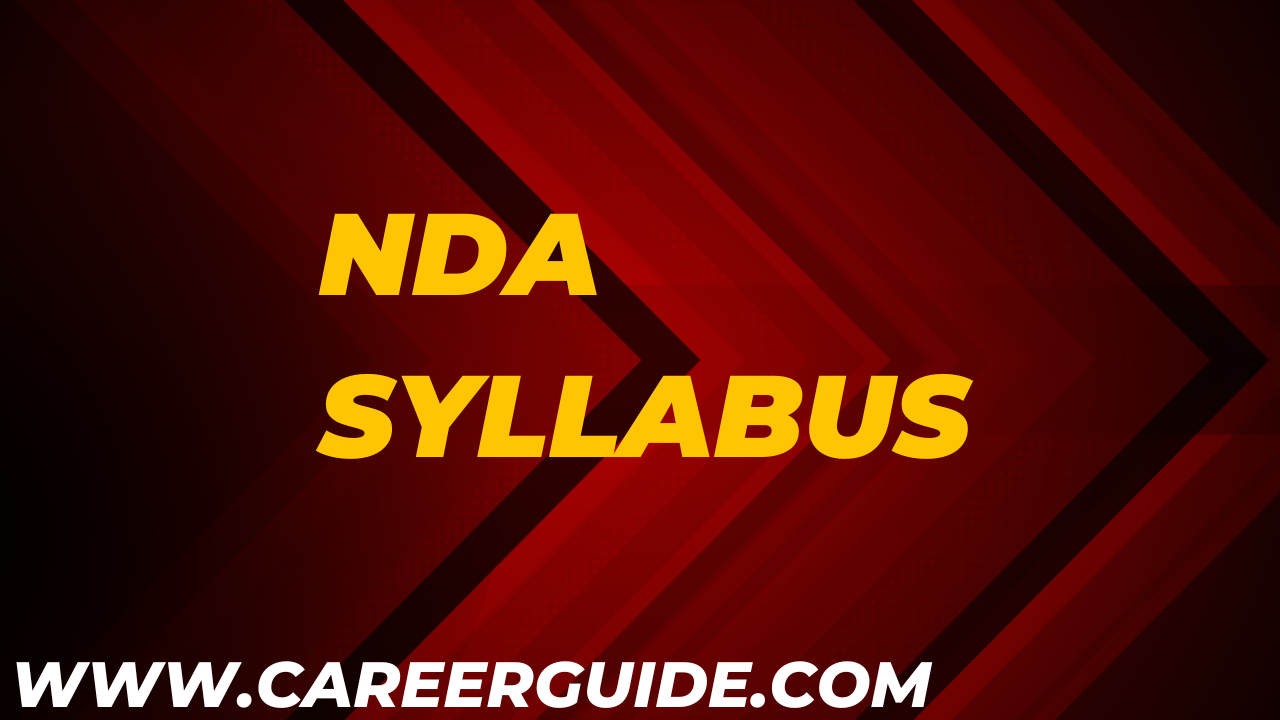 NDA Syllabus : Details, Important, Preparation, Exam, 2023 - CareerGuide