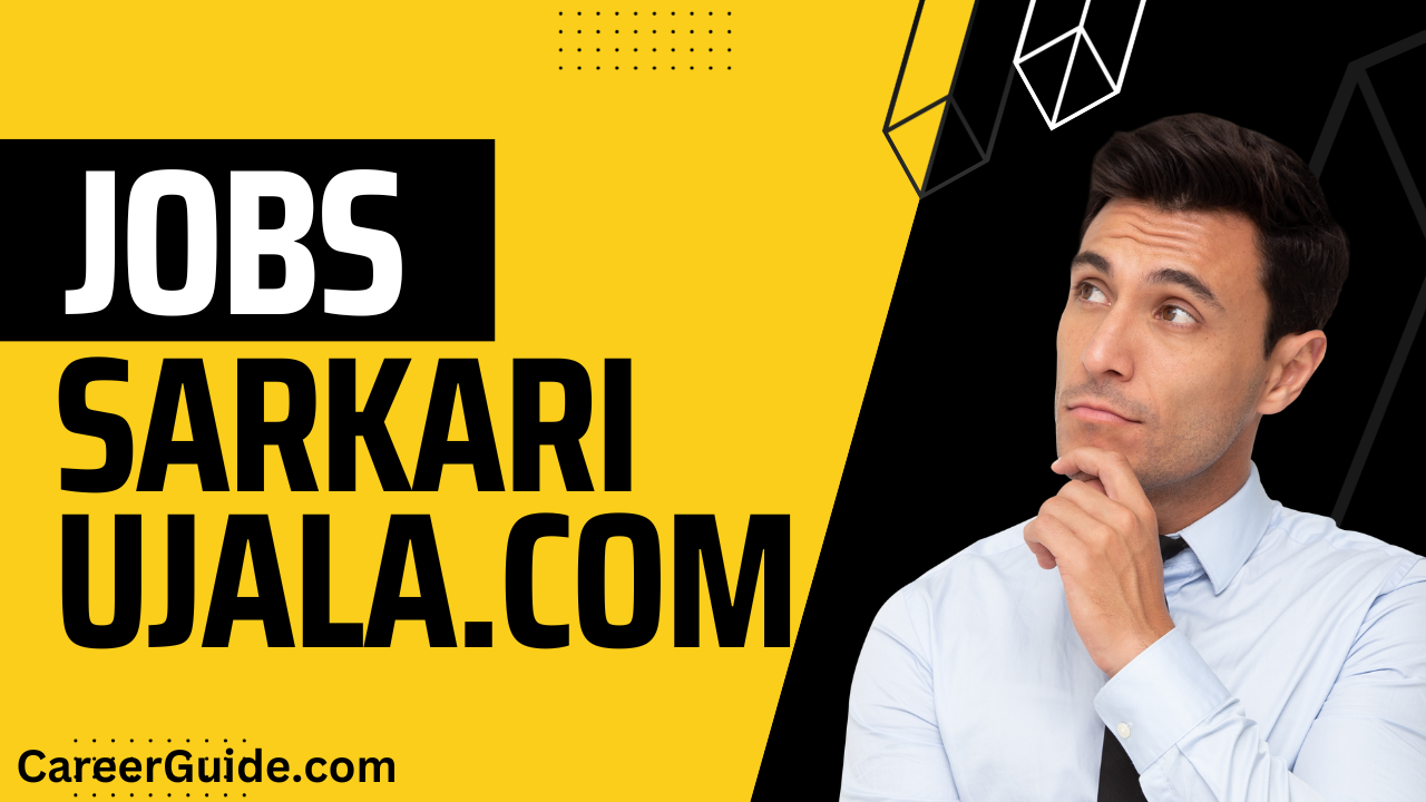 Sarkari Ujala Com: Services, Registration Process - CareerGuide