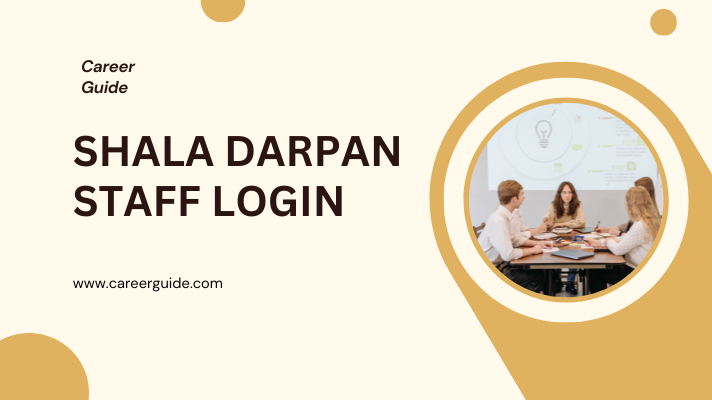Shala Darpan Staff Login: Security Measures, Communication - CareerGuide