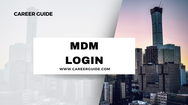 MDM Login: User Experience, Protection, Secure Access - CareerGuide