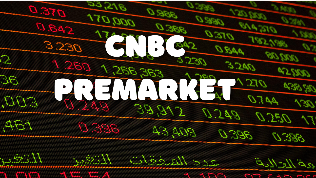 CNBC premarket : Oil , Future , aapl , data - CareerGuide