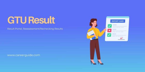 GTU Result: Result Portal, Reassessment/Rechecking Results - CareerGuide