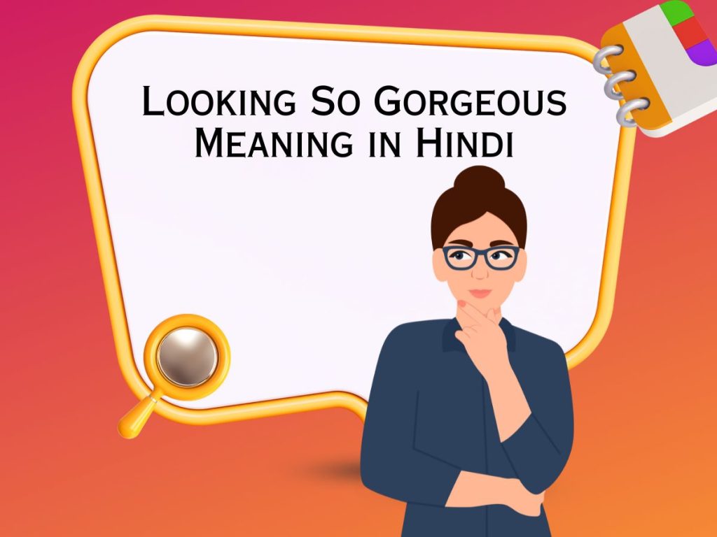 Gorgeous Meaning In Hindi CareerGuide Gorgeous Meaning In Hindi CareerGuide