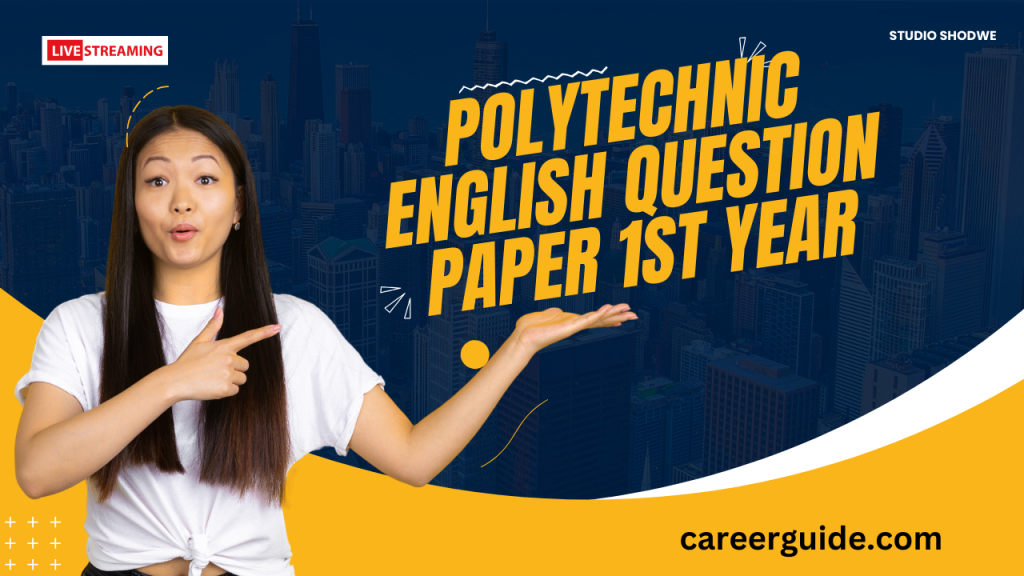 Polytechnic English Question Paper 1st year : Download - CareerGuide