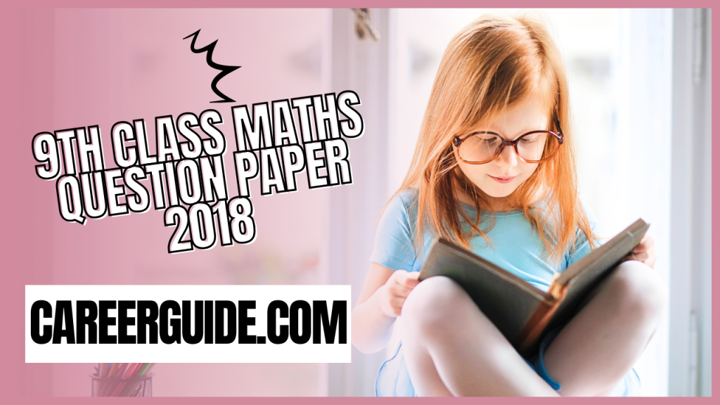 9th Class Maths Question Paper 2018, 2019, Download - CareerGuide