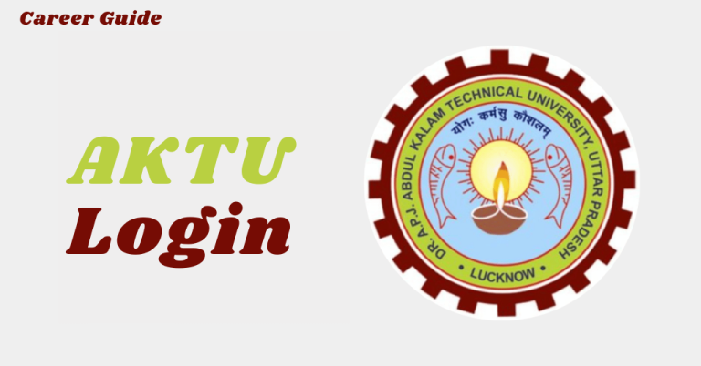 AKTU Login: Guide, Academic, Empowering, Collaboration, FAQs - CareerGuide
