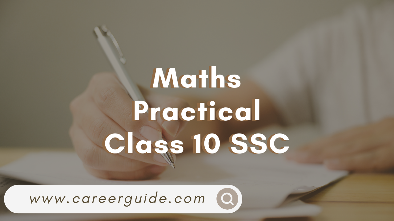 Maths Practical Class 10 SSC : Details - CareerGuide