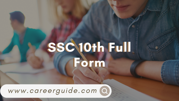 SSC 10th Full Form : Details, Exam Pattern - CareerGuide