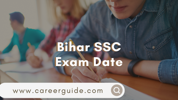 Bihar SSC Exam Date : Details, Exam Pattern - CareerGuide