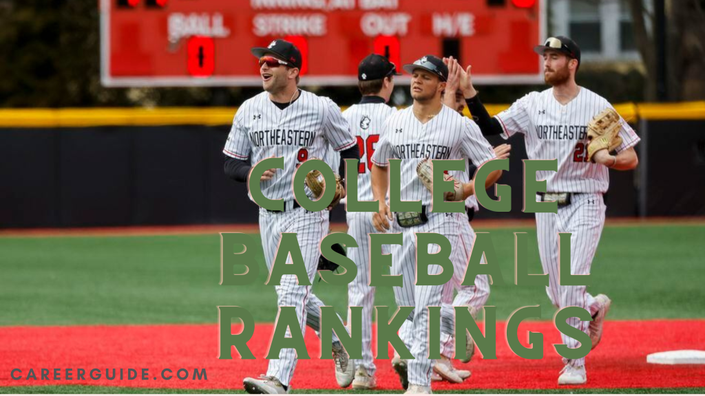 College Baseball Rankings: Teams, Criteria, Seasonal - CareerGuide
