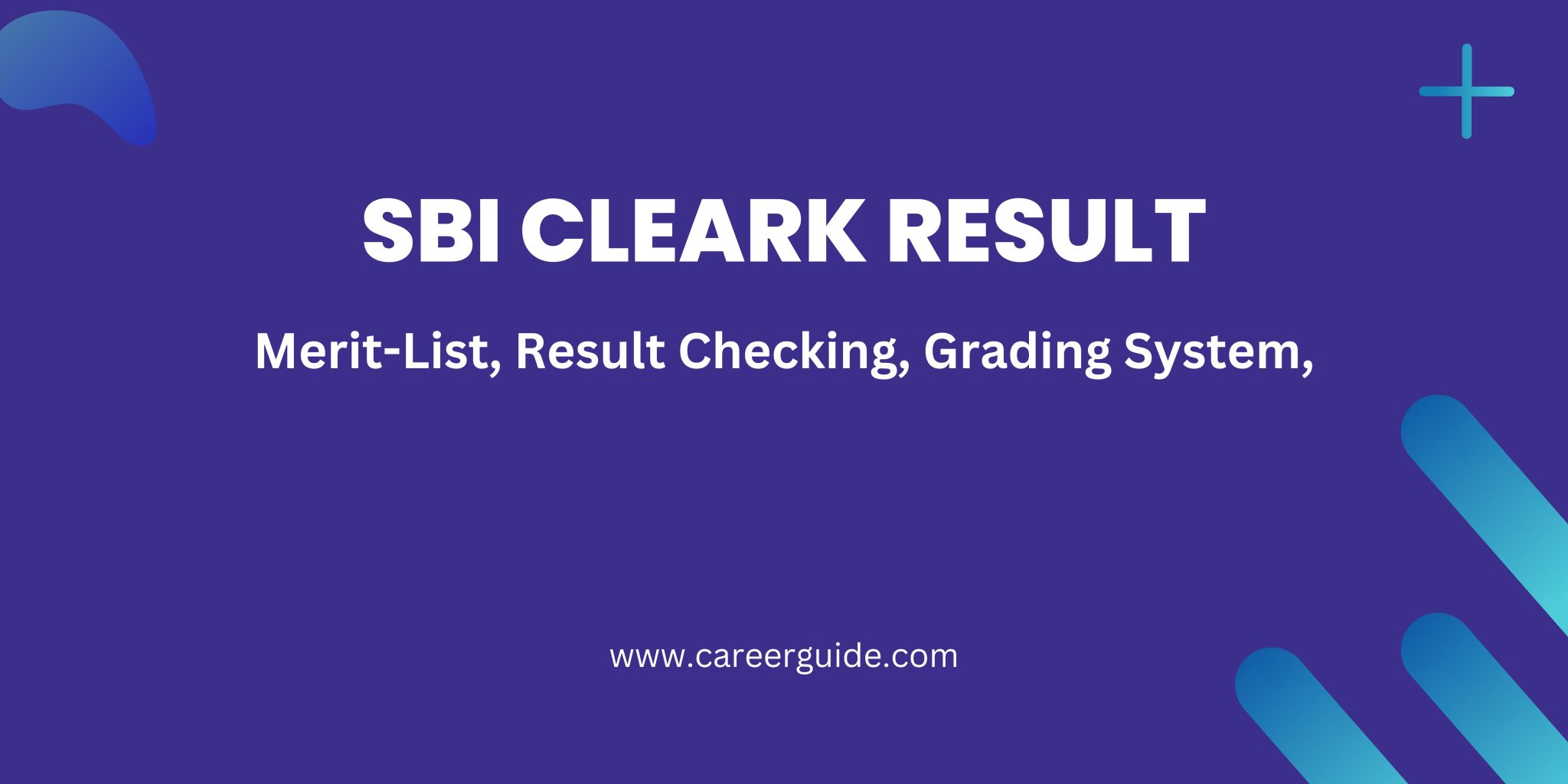 SBI Cleark Result: Merit-List, Result Checking, Grading System ...