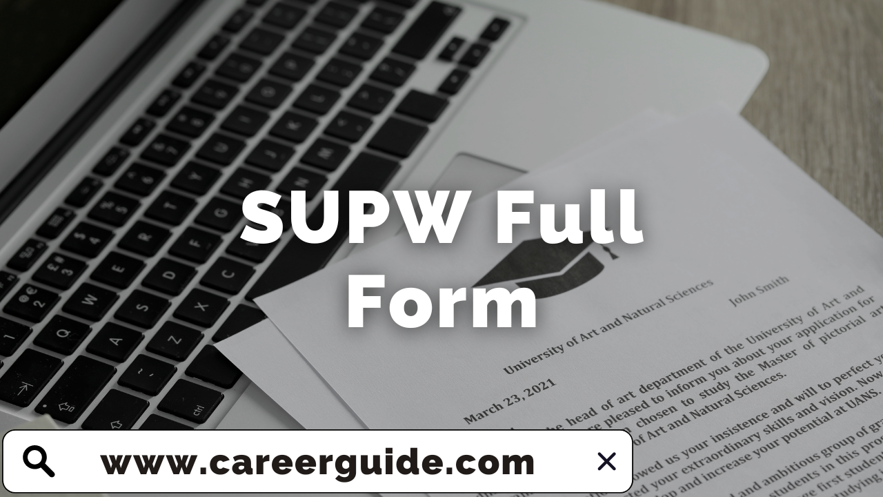 SUPW Full Form : Details, Important - CareerGuide