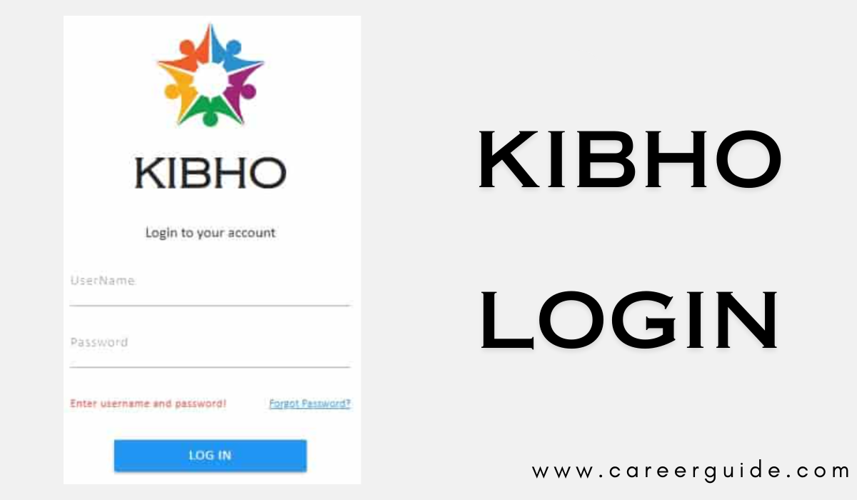 Kibho Login: Guide, Common Issues, Business Growth, Tracking - CareerGuide