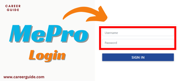 MePro Login: Guide, Features, Troubleshooting, Security, Mobile App - CareerGuide