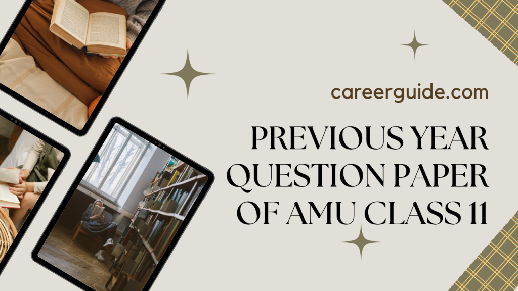 Previous Year Question Paper Of AMU Class 11 Download - CareerGuide