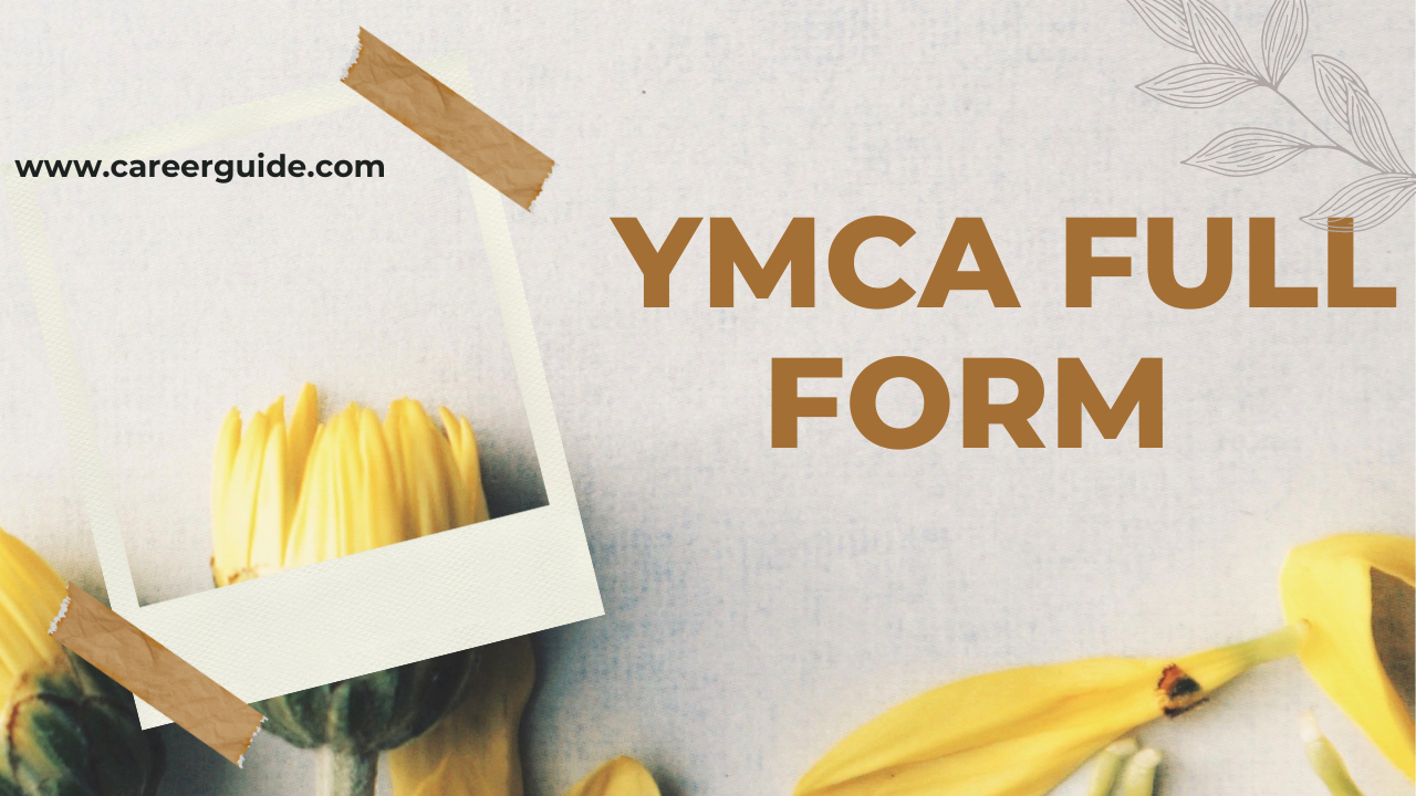 YMCA full form: Young Men's Christian Association - CareerGuide
