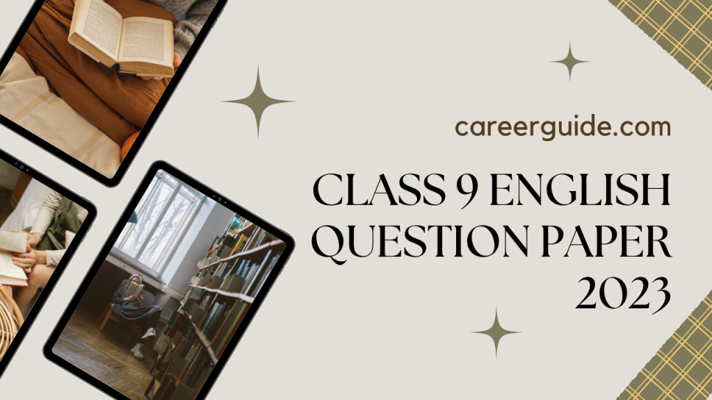 Class 9 English Question Paper 2023 Download - CareerGuide
