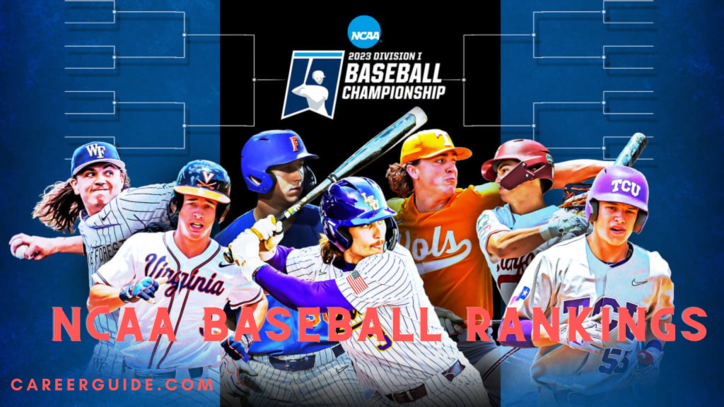 NCAA Baseball Rankings: Teams, Criteria, Significance - CareerGuide