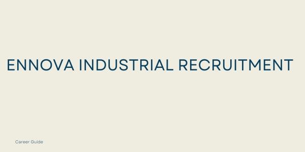 Ennova industrial recruitment: Benefit, Post, Fee, Process - CareerGuide