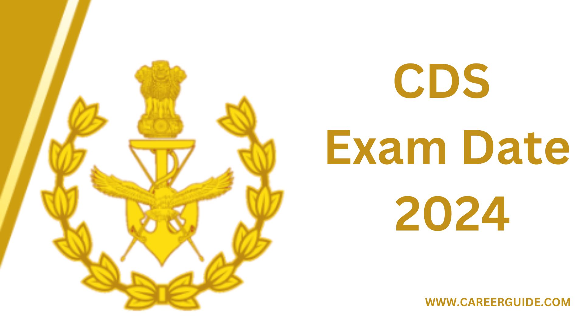 CDS Exam Date 2024: Dates, Exam Patterns, Eligibility Criteria ...
