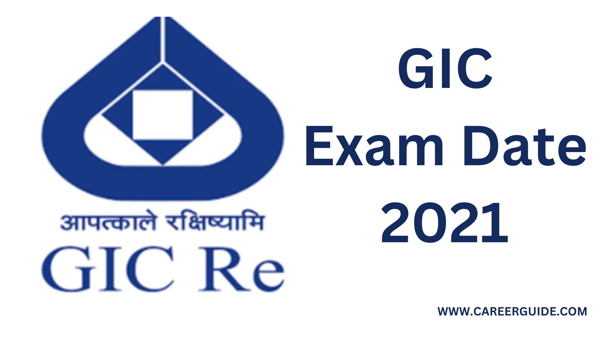 GIC Exam Date 2021: Eligibility, Exam Pattern, Preparation Tips ...