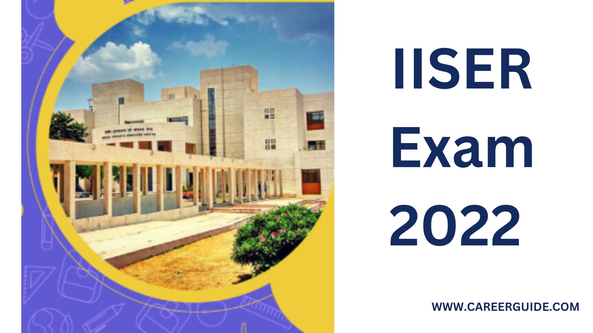 IISER Exam Date 2022: Eligibility, Syllabus, Pattern, Dates, Fee ...