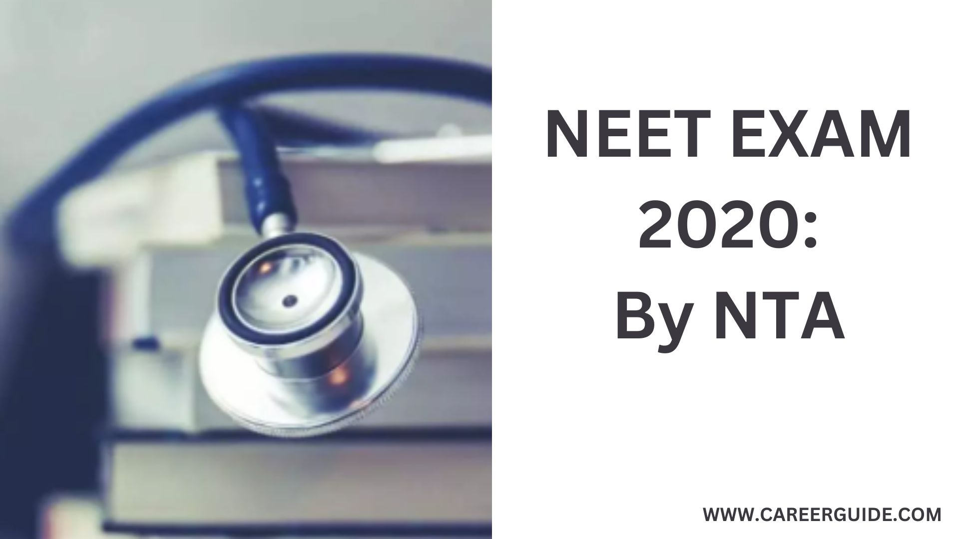 NEET 2020 Exam Date Latest News By NTA: Eligibility, Fee, Guide ...