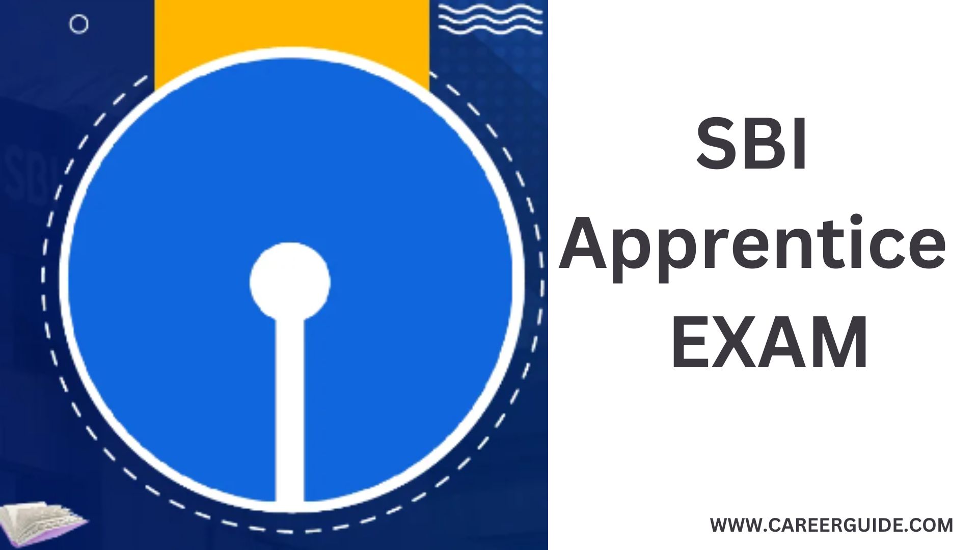 SBI Apprentice Exam Date: Eligibility, Exam Pattern, Fee, Syllabus ...