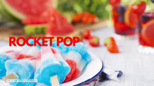 Rocket pop: History, Ingredients, Variations - CareerGuide