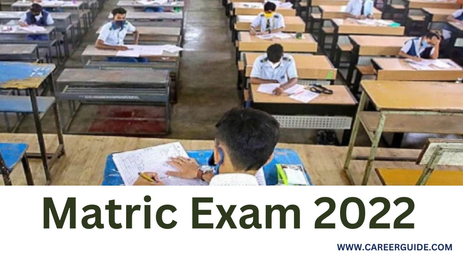 Matric Exam Date 2022: Strategies, Eligibility, Syllabus, Pattern ...