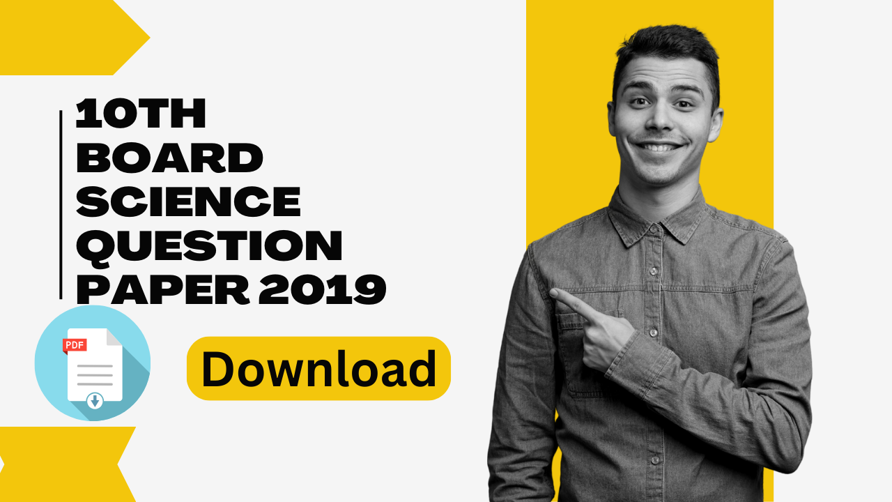 10th Board Science Question Paper 2019 with solution